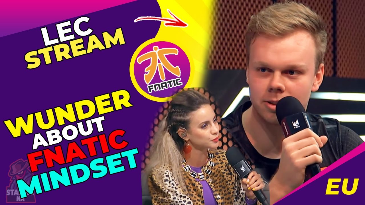 FNC Wunder About Fnatic Mindset in LEC Super Week 🤔 - YouTube