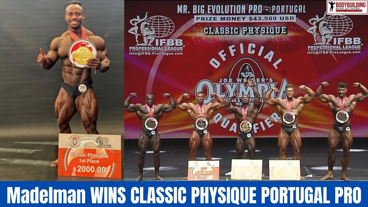 Madelman Wins Portugal Pro Classic Physique - Bodybuilding TODAY Ep#7 ...