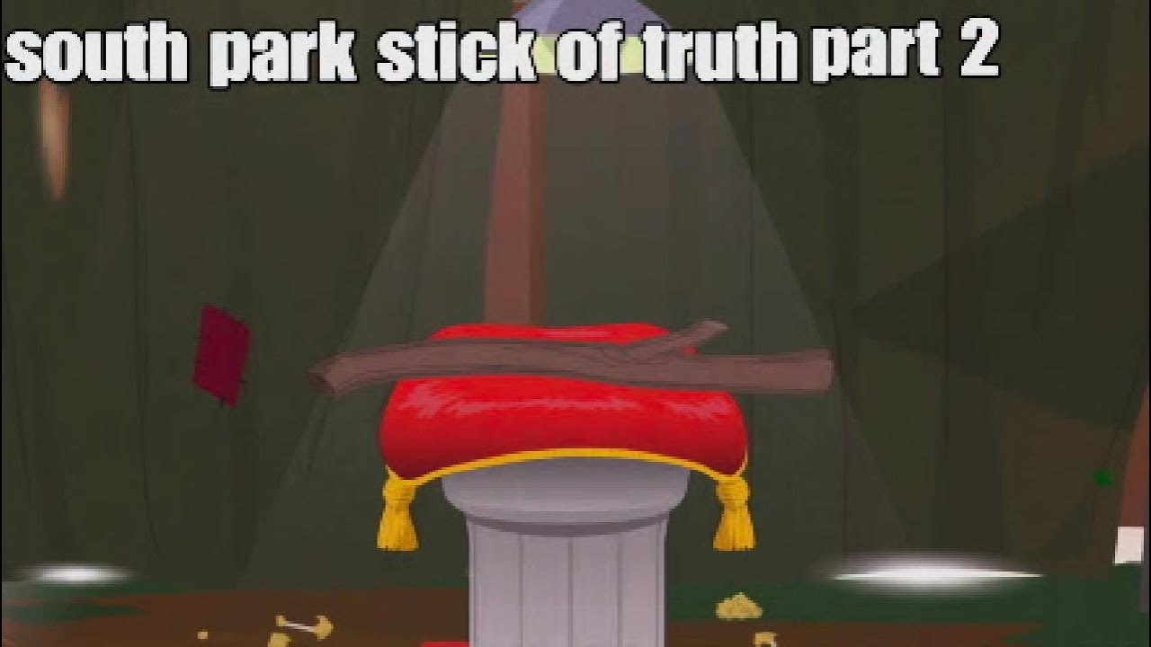 south park stick of truth part 2 - YouTube