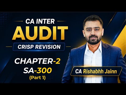 Audit Crisp Revision Series |SA 300 Part 1| CA Inter Sept 2026 Exam & Onwards |CA Rishabhh Jainn Sir