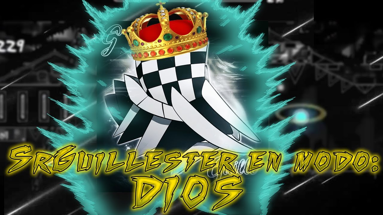 SRGUILLESTER EN MODO: DIOS | Geometry dash 2.11 | PatoWTF - YouTube