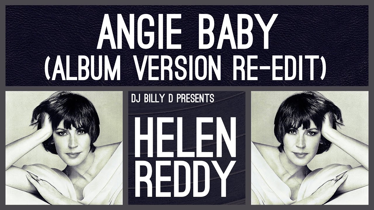 Helen Reddy - Angie Baby (Album Version Re-Edit) - YouTube