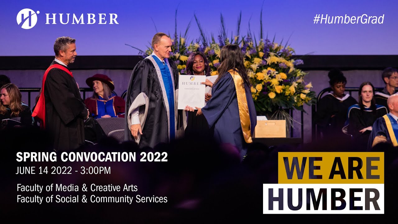 Humber College - Spring 2022 Convocation - FMCA[2] & Faculty of Social ...