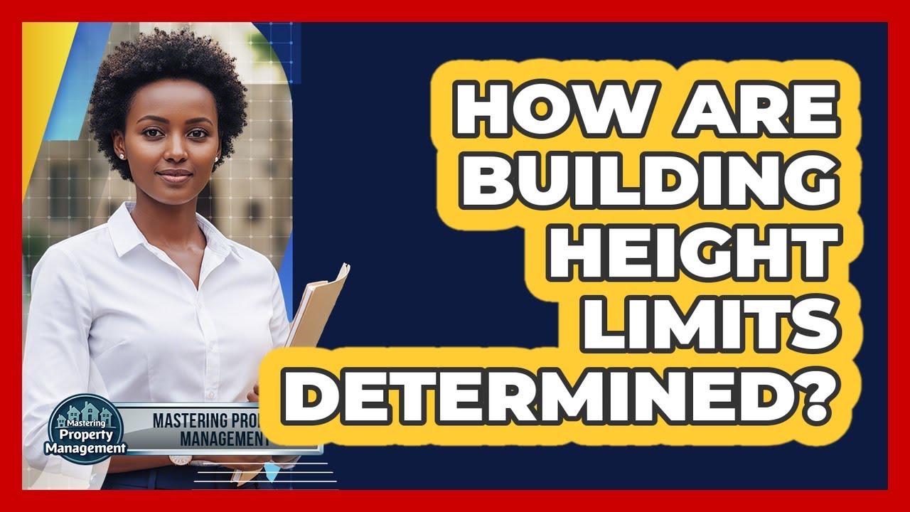 How Are Building Height Limits Determined? - YouTube