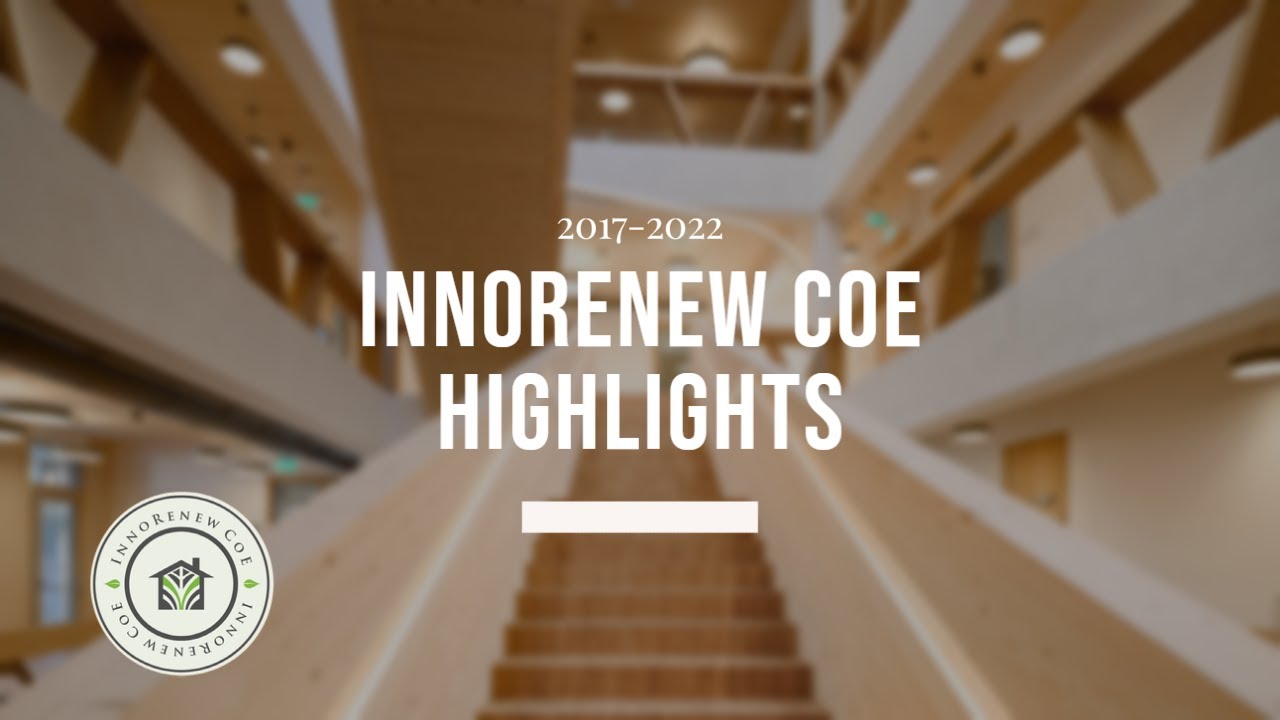 InnoRenew CoE Highlights ｜ 2017-2022 - YouTube