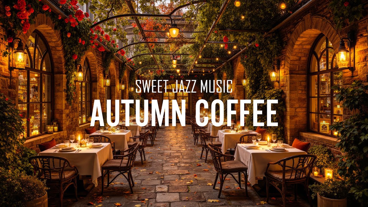 Autumn Jazz Café Playlist ☕ Cozy Coffee Shop Ambience with Relaxing ...