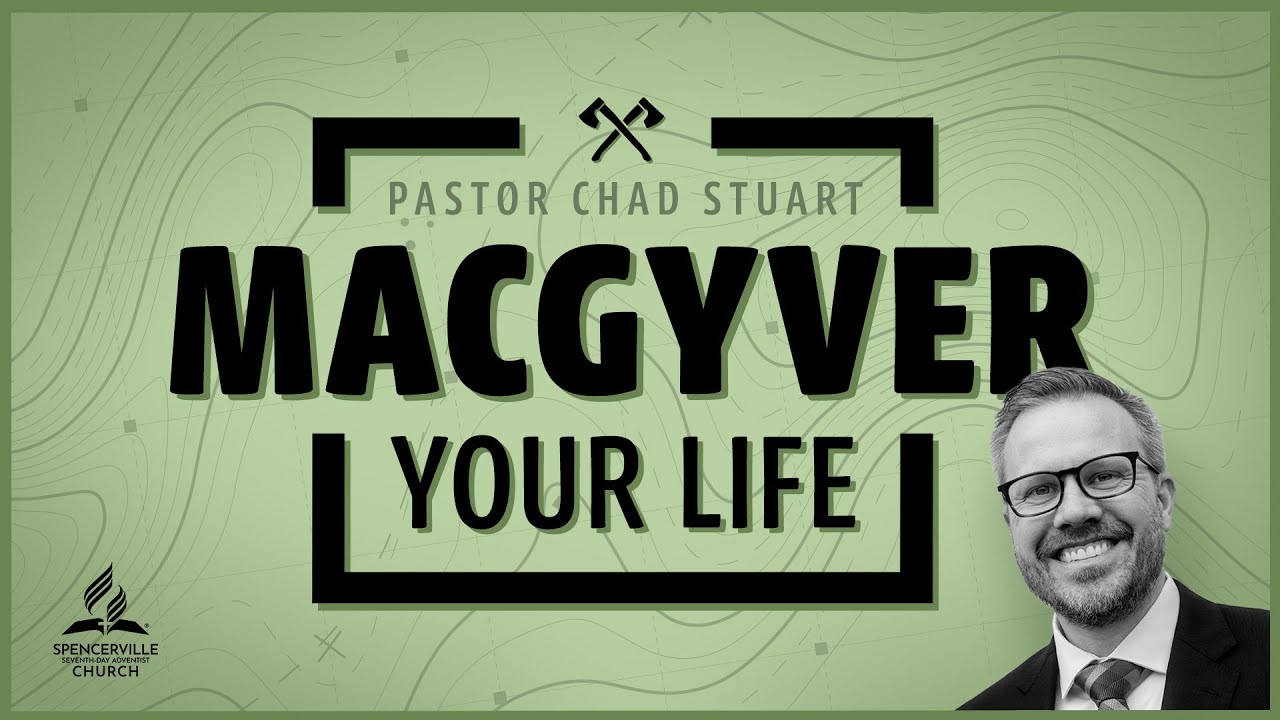 "MacGyver Your LIfe" with Pastor Chad Stuart - November 29, 2025 - YouTube
