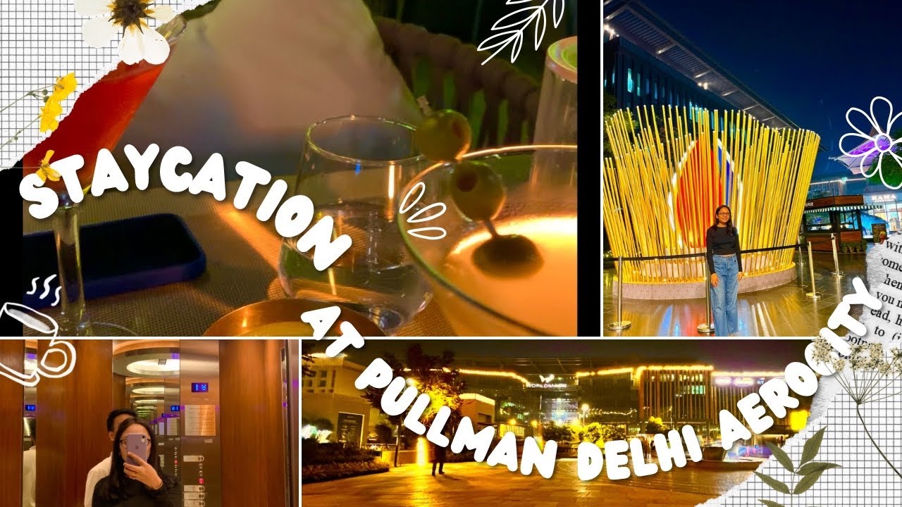TRAVEL DIARIES ♡ Staycation at Hotel Pullman,Delhi Aerocity,Soju. - YouTube