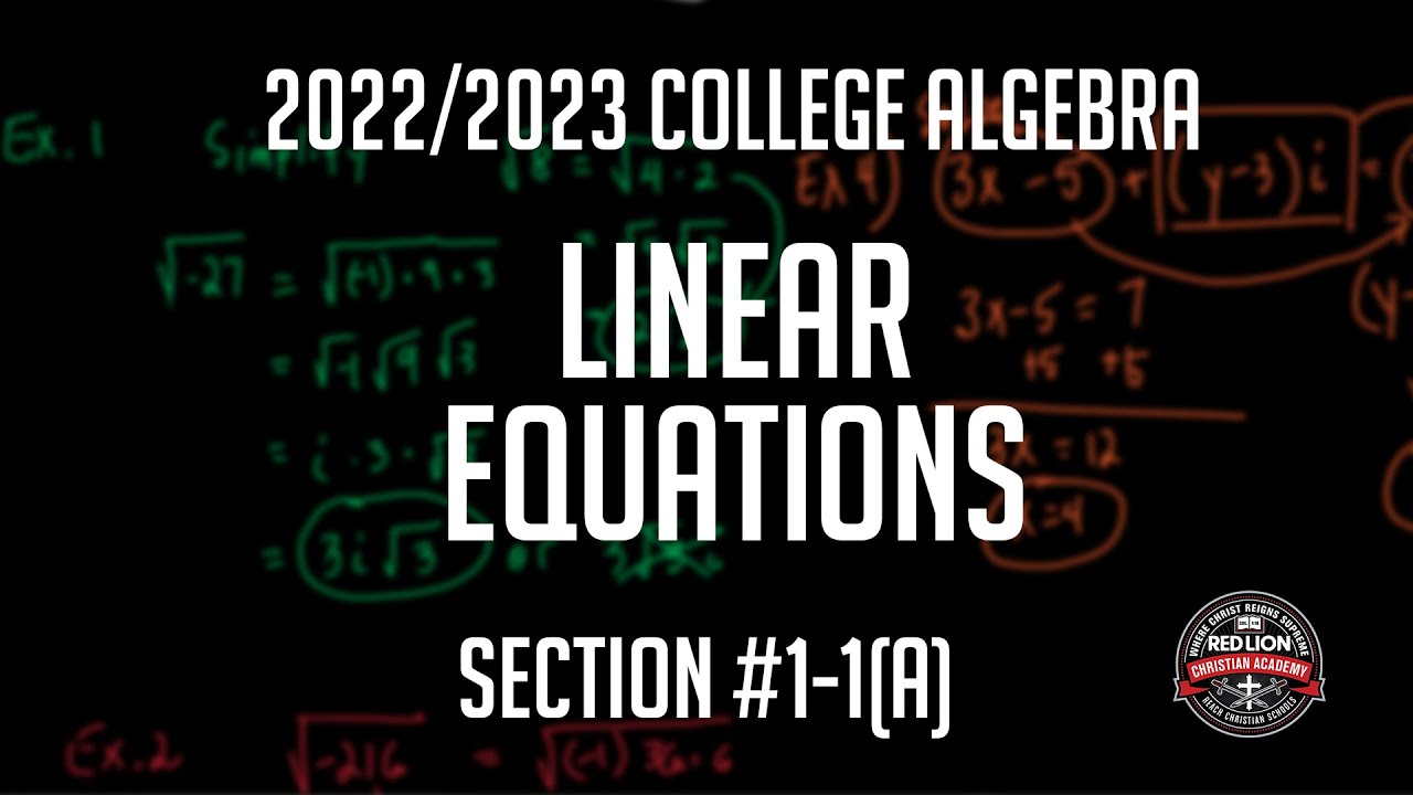 College Algebra Section 1-1 "Linear Equations" - YouTube