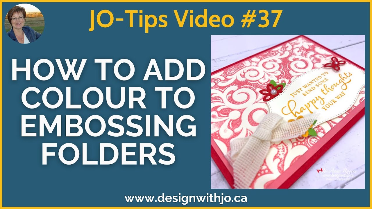 How to Add Colour to Embossing Folders JO-Tips #37 - YouTube
