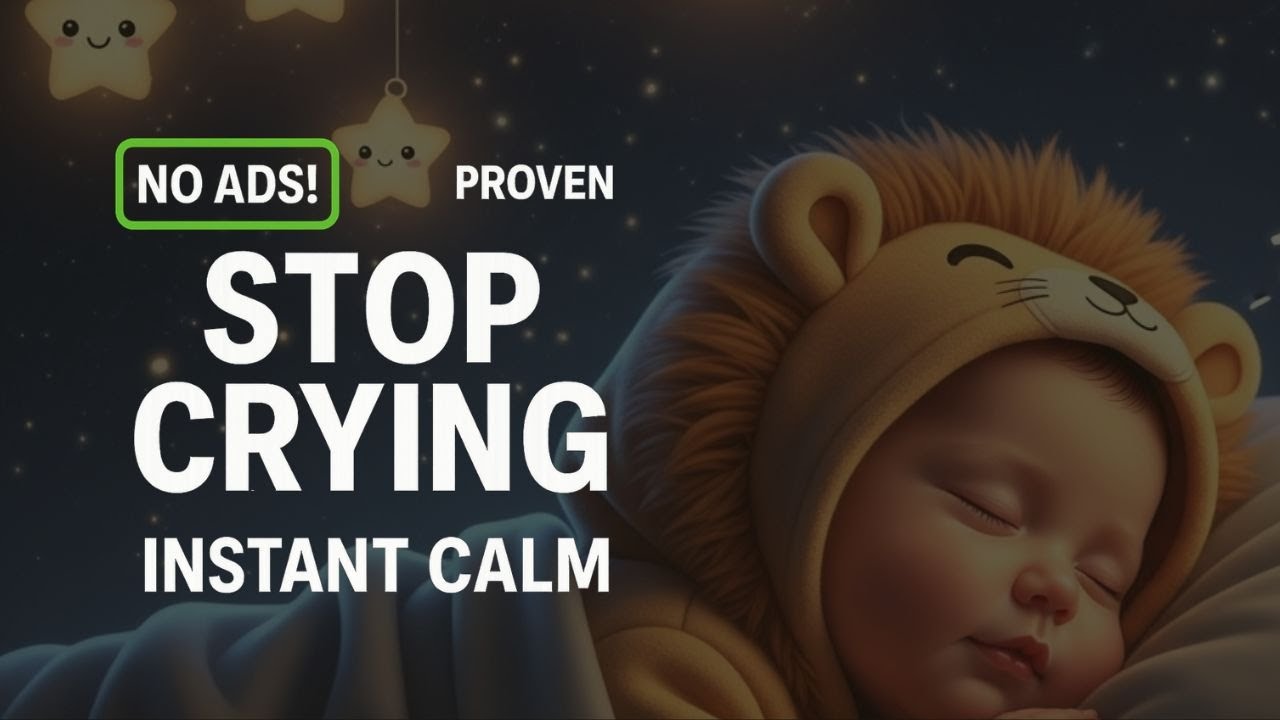 Stop Baby Crying Instantly 🎶 Soothing Lullabies & Peaceful Sleep Music ...