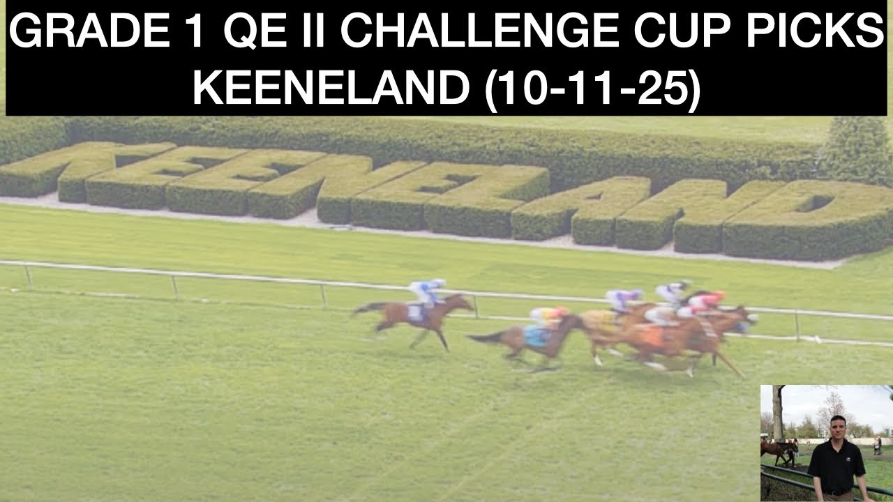 Queen Elizabeth II Challenge Cup Picks - Keeneland - Laurelin, Fionn ...