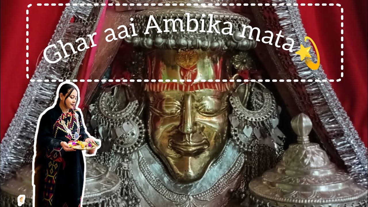 devi ambika aagman 💫|| kese kiya mata ka swagat|| mata se li bhut sari blessings ️#himachalilife ...