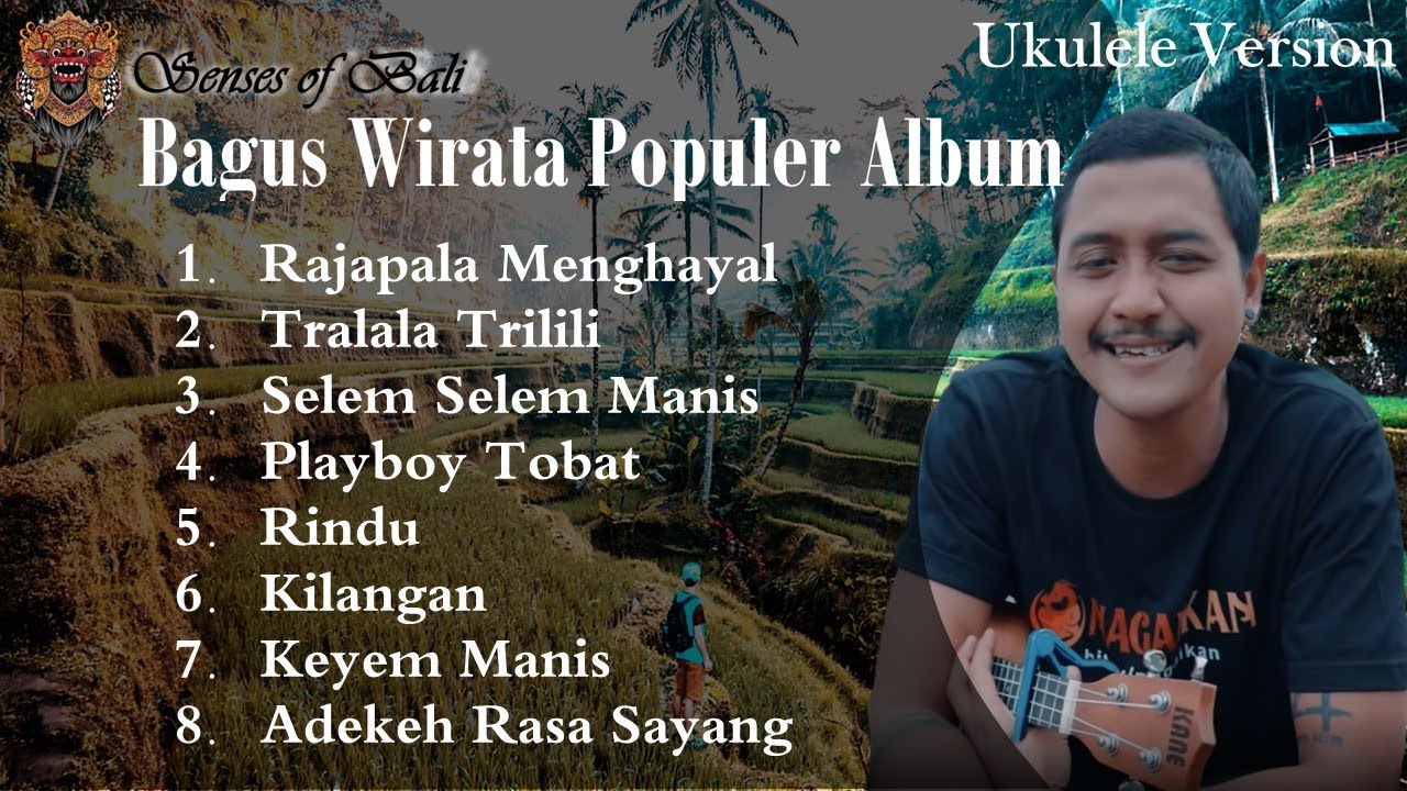 Bagus Wirata Populer Album - Senses of Bali #ukulele #lagubali - YouTube