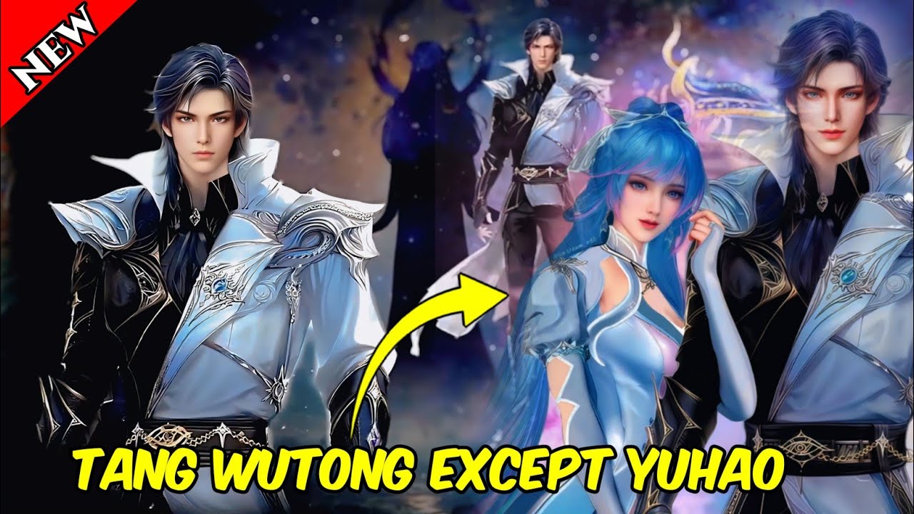 Soul Land 2 Tang Wutong Memory Recover || Huo Yuhao & Tang Wutong Love ...