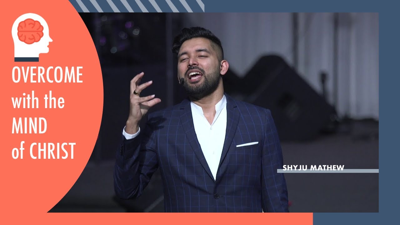 How to overcome with the mind of Christ by Shyju Mathew - YouTube
