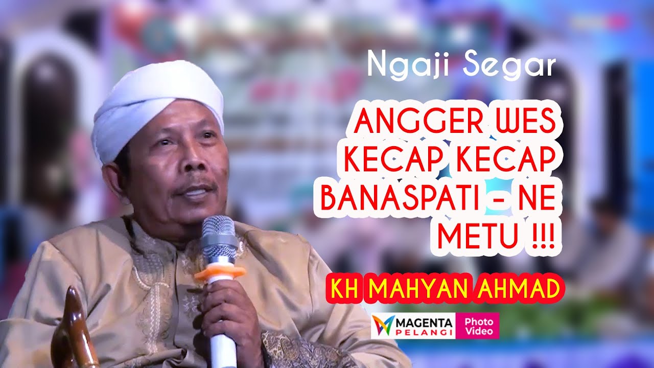 KH MAHYAN AHMAD pengajian di desa Japan Gunung Muria - YouTube