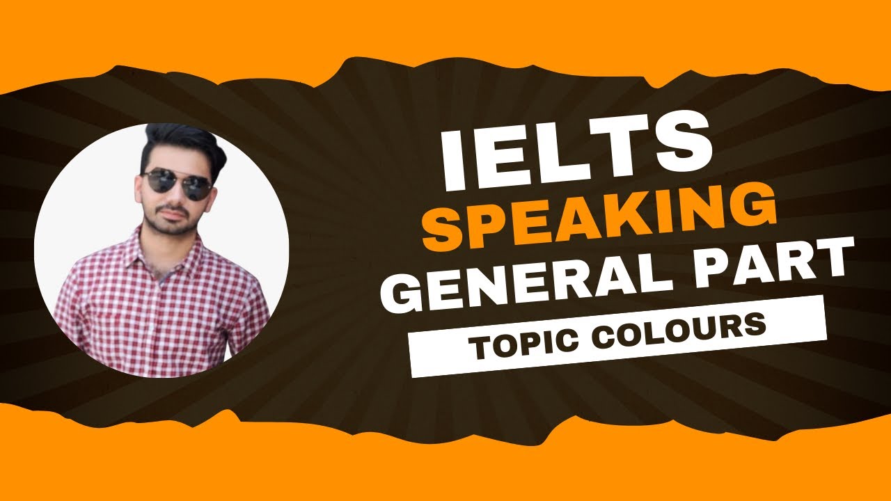 IELTS SPEAKING PART 1- #colors #ieltsband8 #ieltspreparation # ...