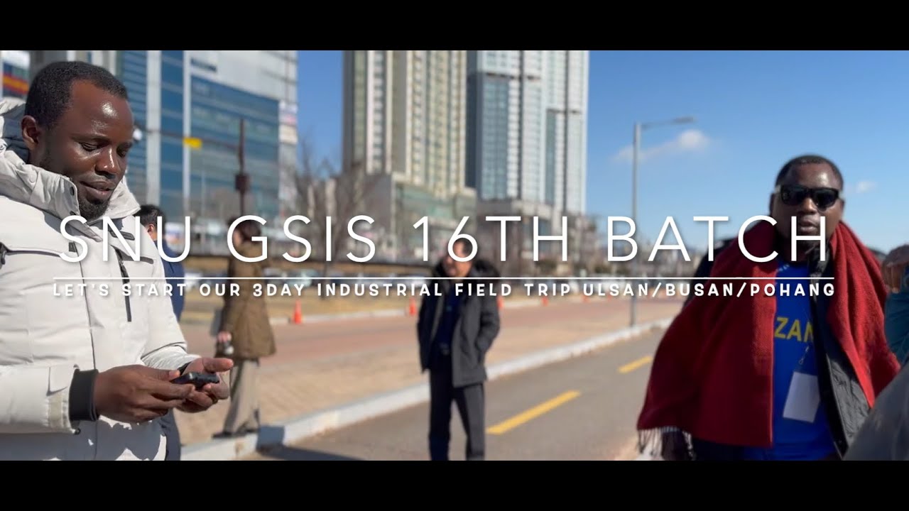 [SNU GSIS DCPP] 2024 Winter Field Trip_16th Batch Khulan Vlog - YouTube