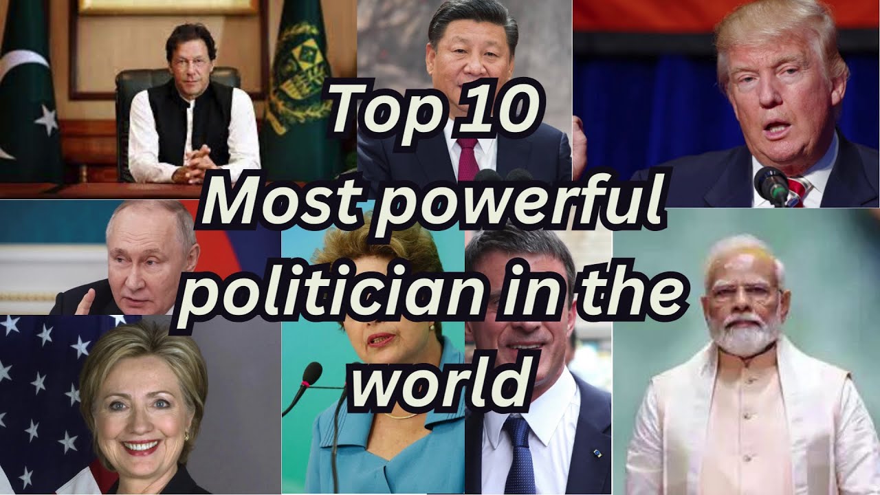 Top 10 Most powerful politician in the world - YouTube