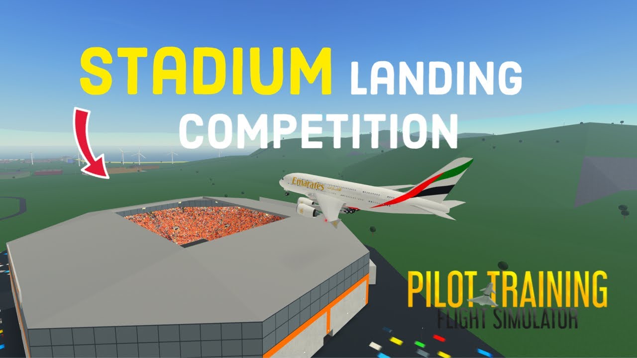 Landing Planes On Stadiums In PTFS!! (Pilot Training Flight Simulator ...