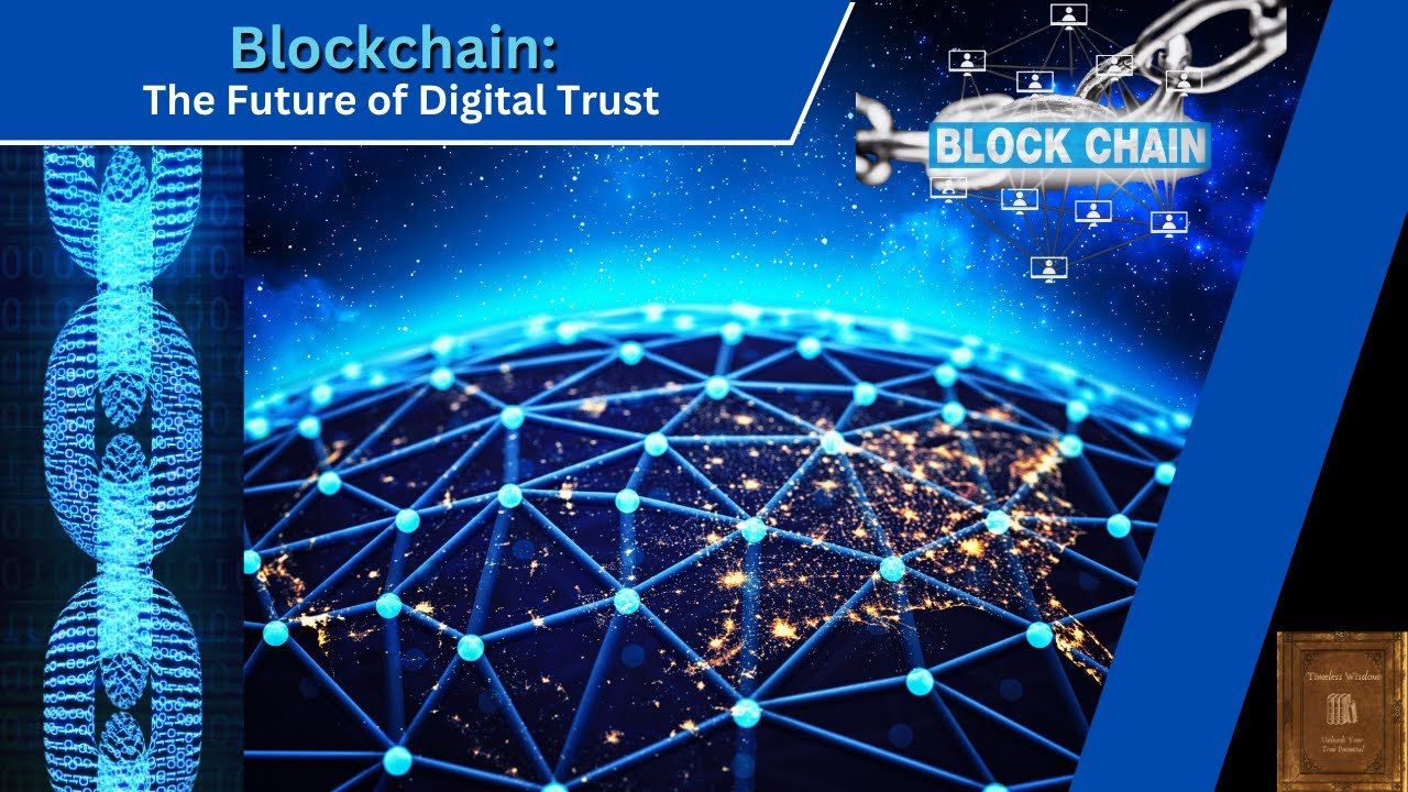 Blockchain: The Future of Digital Trust - YouTube
