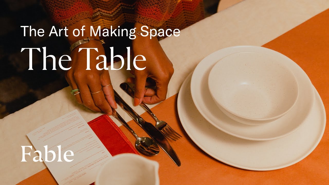 The Art of Making Space: The Table - YouTube