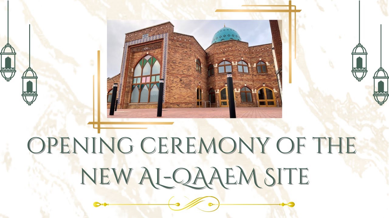 [LIVE] Al-Qaaem Opening Ceremony | HIC Peterborough | HICTV | 12/06 ...