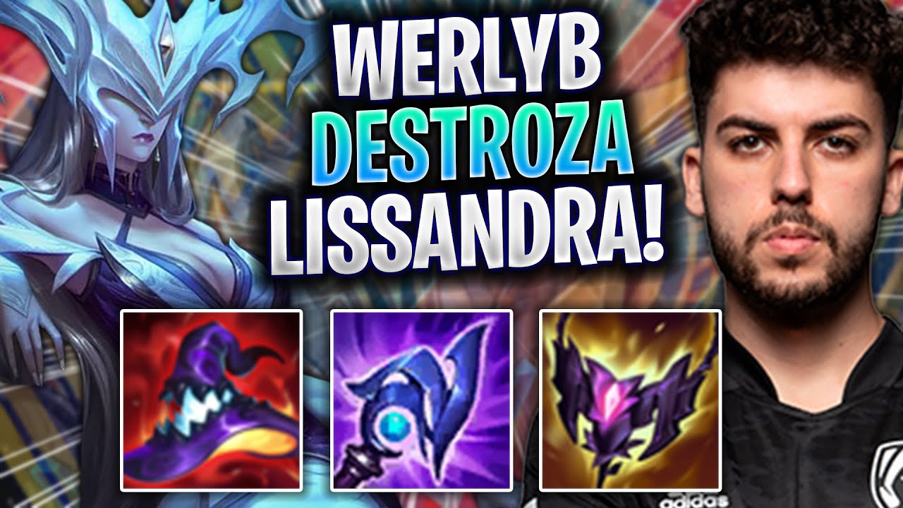 WERLYB DESTROZA CON LISSANDRA MID! - HRTS Werlyb Juega Lissandra Mid vs ...
