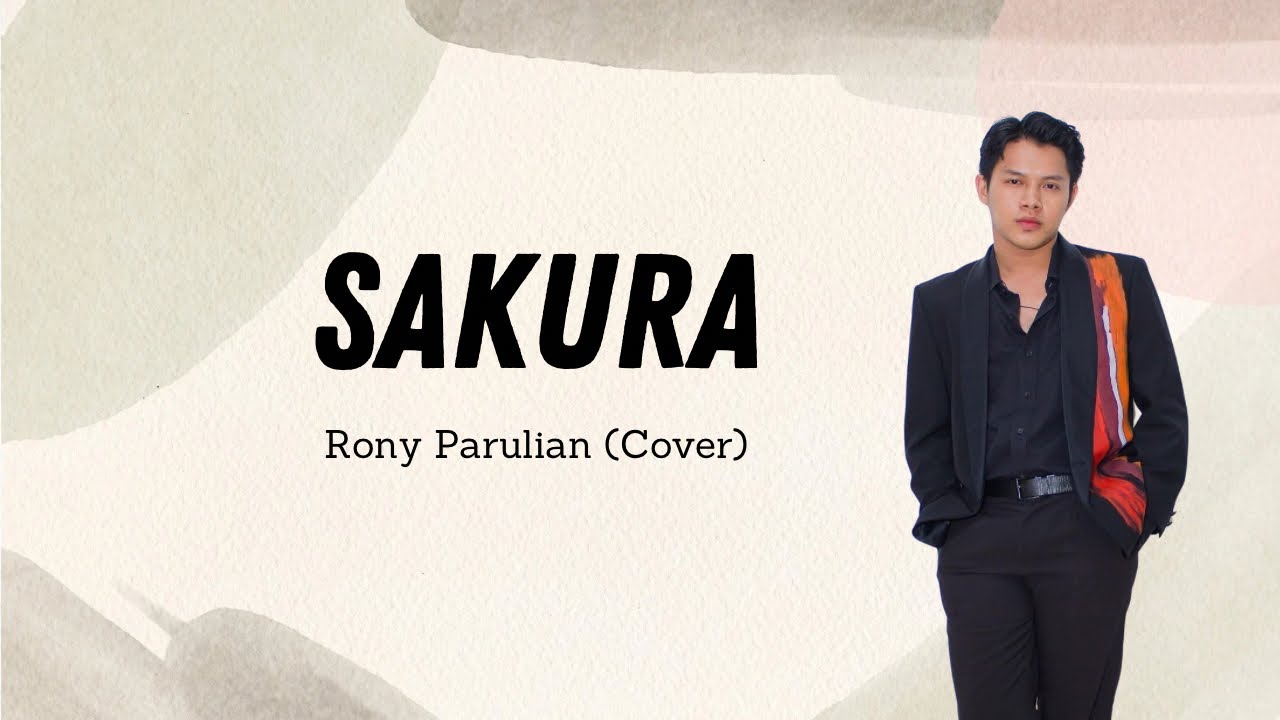 Sakura Rossa (Rony Parulian Cover) - YouTube