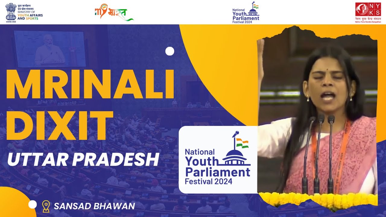 Mrinali Dixit | Uttar Pradesh | National Youth Parliament Festival 2024 ...