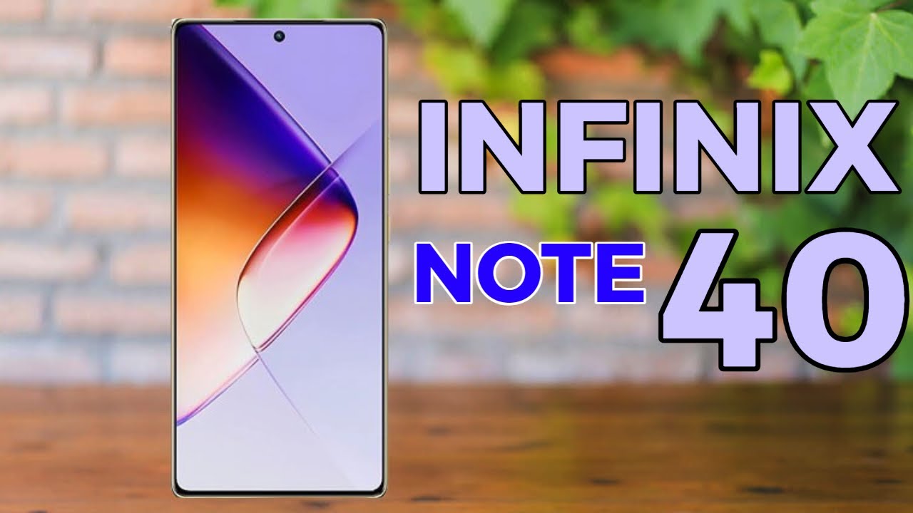 INFINIX NOTE 40 Price | Design | Specifications | 6.78" 120Hz Display ...