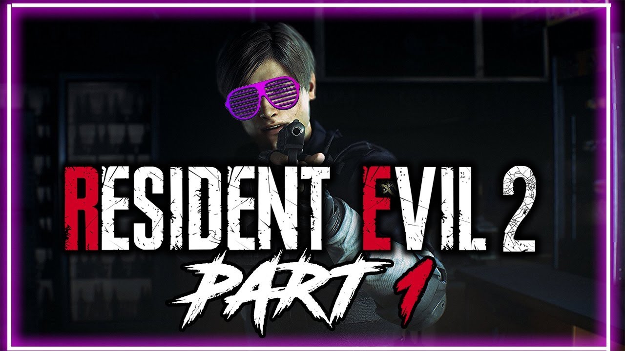 For He's a Jolly Good Rookie! Resident Evil 2 Remake Part 1 - YouTube