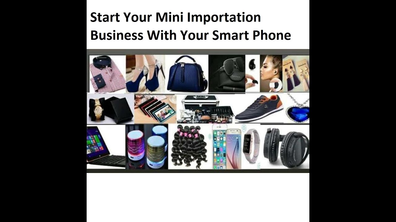 Start Your Mini Importation Business With as Low as $15 ( 100 Cedis ...