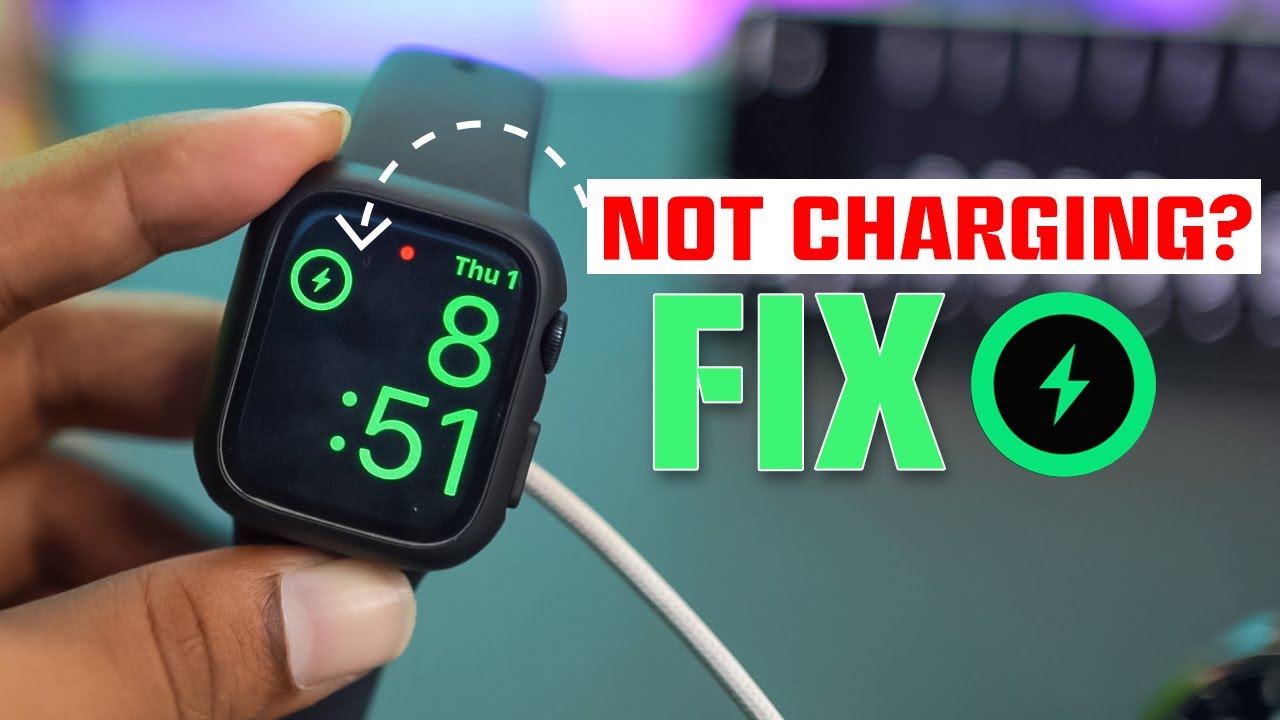 How to Fix Apple Watch Not Charging at All | Troubleshoot Charging ...