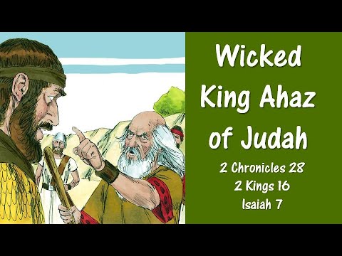OT11 8 Wicked King Ahaz of Judah - YouTube