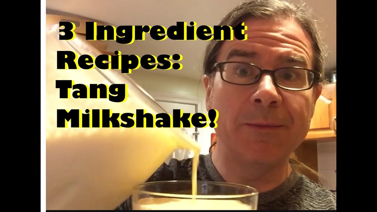 3 Ingredient Recipes: Tang (Orange-flavored) Milkshake - YouTube