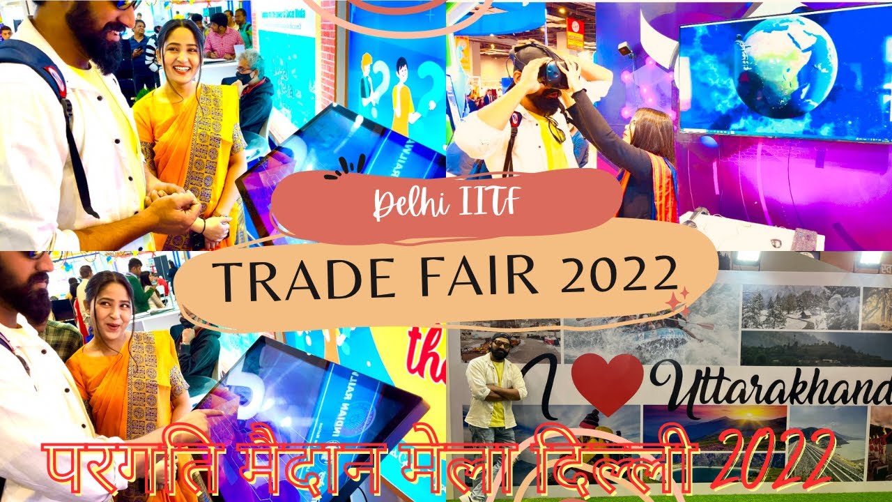 Trade Fair Delhi 2022 || Pragati Maidan Mela Delhi 2022 || IITF 2022 ...