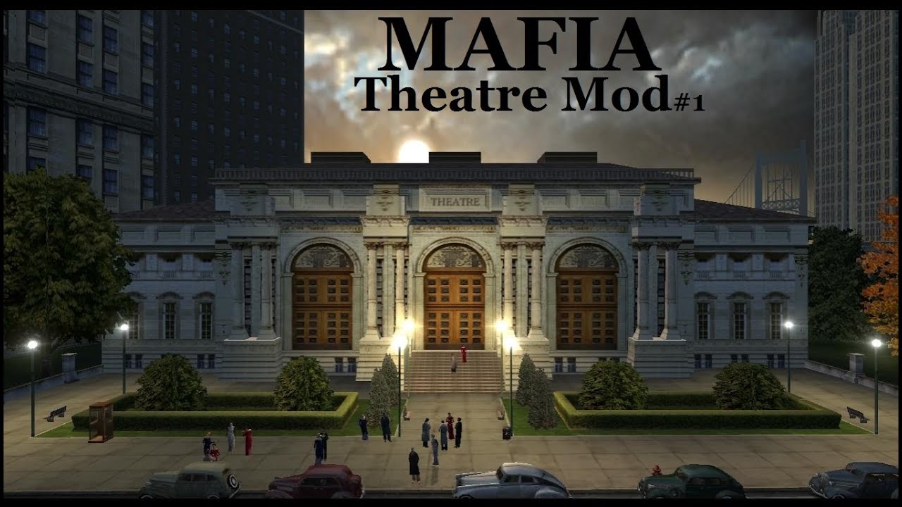 Mafia (Theatre mod) - Обзорное прохождение - Часть 1. - YouTube