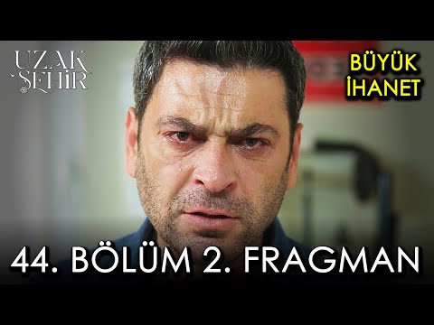 Uzak Şehir 44. Bölüm 2. Tanıtım - ŞOK EDEN İHANET