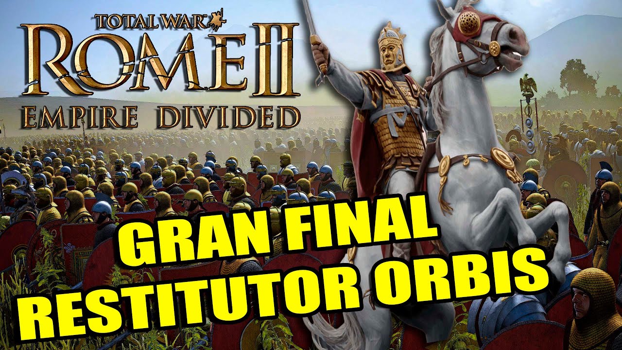 AURELIANO, RESTITUTOR ORBIS 🌞 Total War: ROME II Empire Divided 🔴CAP 15 ...