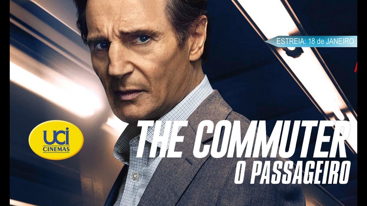 The Commuter - O Passageiro - Trailer UCI Cinemas - YouTube