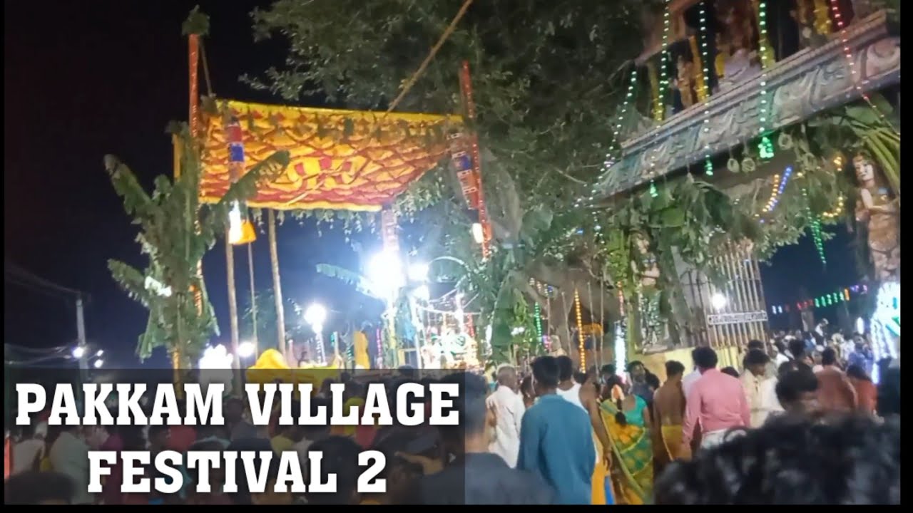 PAKKAM VILLAGE FESTIVAL (2) 20 August 2023 - YouTube