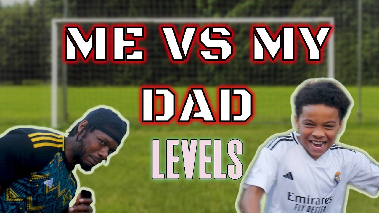 ME VS MY DAD -LEVELS - YouTube