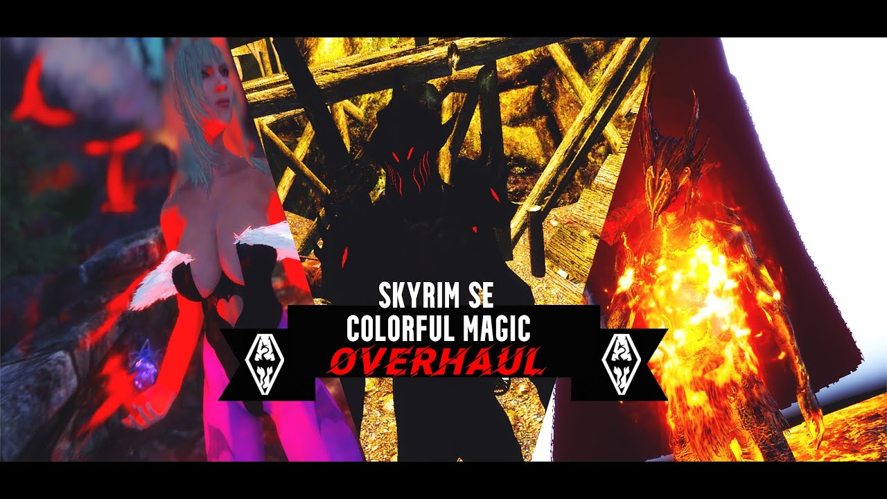 Skyrim SE - Colorful Magic Overhaul (BOSS EDITS I) - YouTube