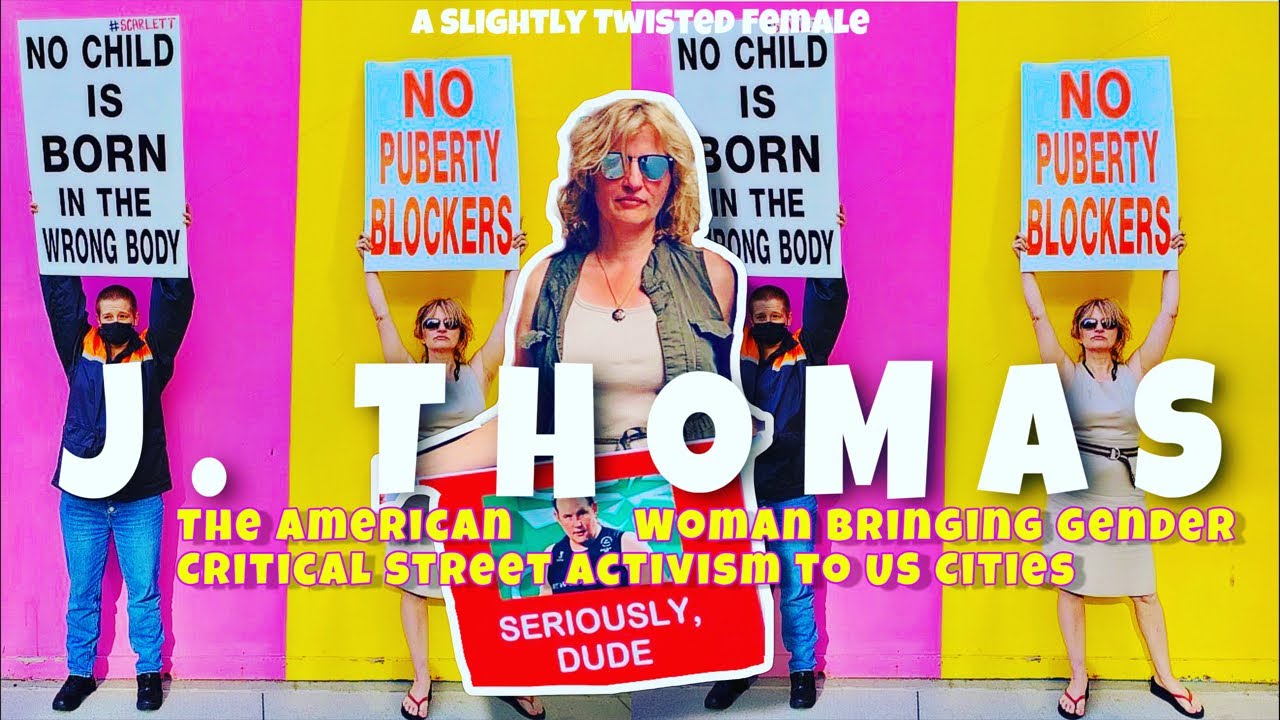 J. THOMAS: The American Woman Bringing Gender Critical Street Activism ...