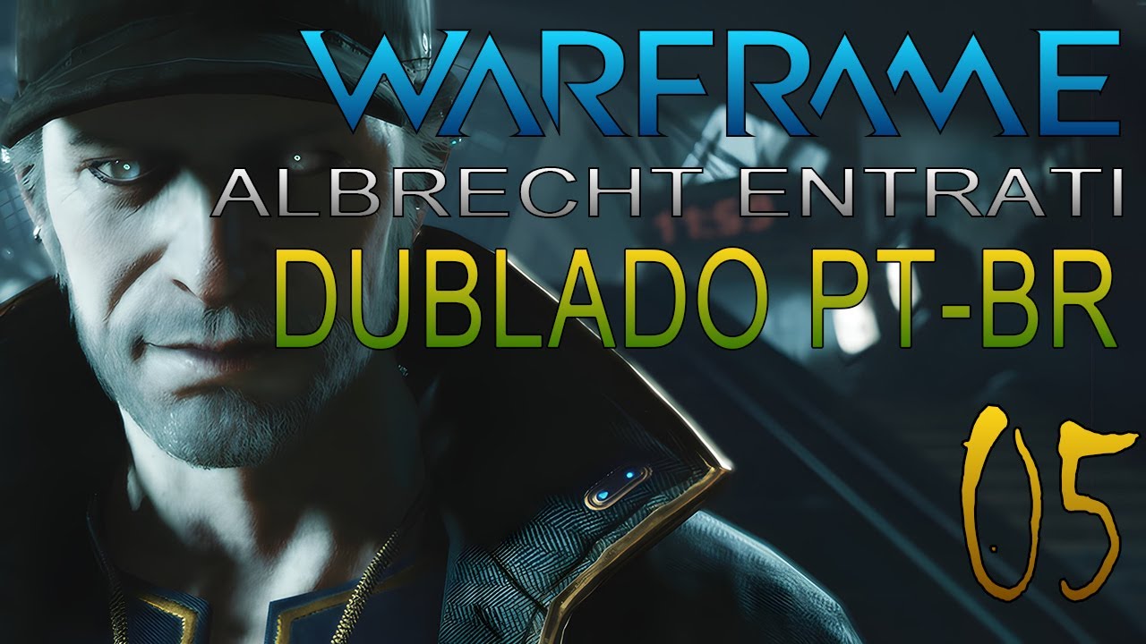 Fragmentos de ALBRECHT ENTRATI 05 - RISS | WARFRAME DUBLADO EM PT-BR ...