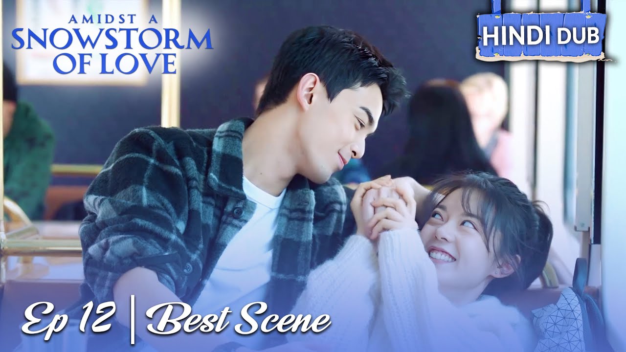 AMIDST A SNOWSTORM OF LOVE【HINDI DUB 】Best Scene Ep 12 | Chinese Drama ...