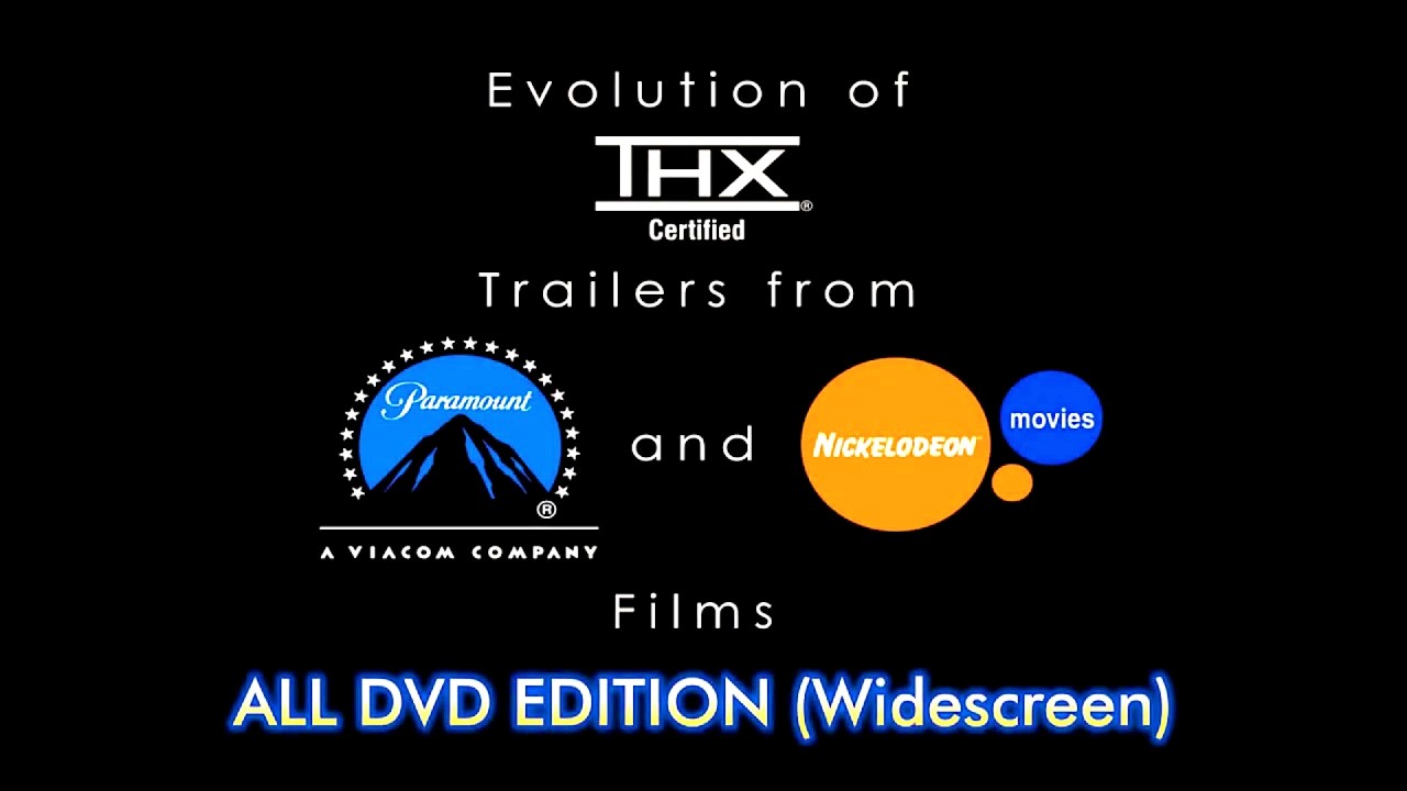 All THX Trailers from Paramount & Nickelodeon Movies DVDs (1997-2008 ...