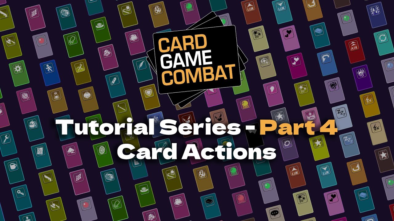 Card Game Combat - Tutorial 4 - Card Actions - YouTube